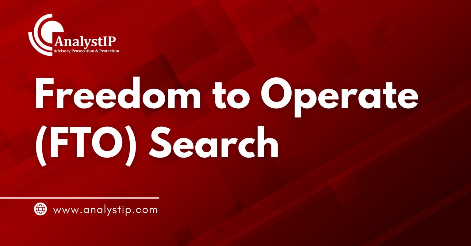 Freedom to Operate | FTO Search | Infringement Risk Analysis